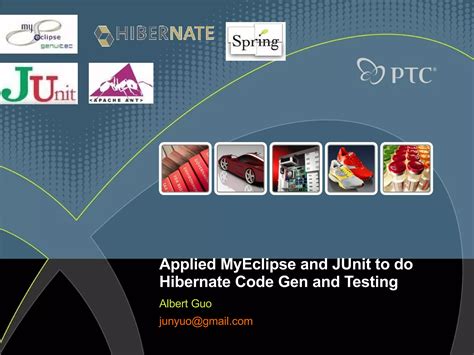Applied MyEclipse And JUnit To Do Hibernate Code Gen And Testing PPT