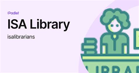 Isa Library Isalibrarians Profile Padlet