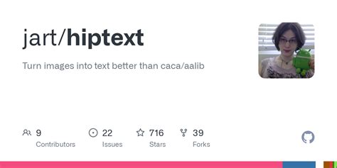 GitHub Jart Hiptext Turn Images Into Text Better Than Caca Aalib