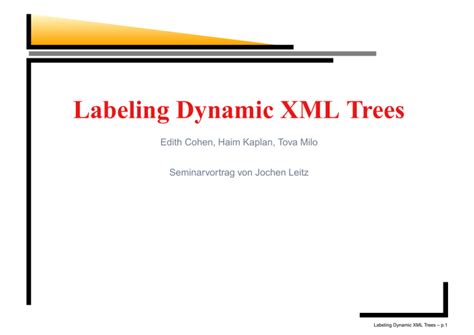 Labeling Dynamic Xml Trees