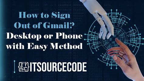 How To Sign Out Of Gmail Desktop Or Phone With Easy Method