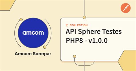 Api Sphere Testes Php8 V100 Amcom X Sonepar Postman Api Network