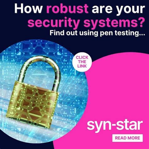 how robust is your it security find out using pen testing