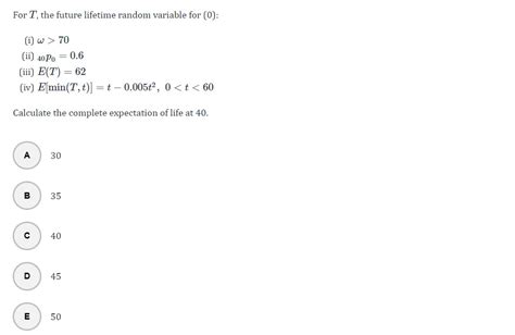 Solved For T The Future Lifetime Random Variable For 0
