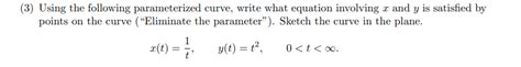 Solved Using The Following Parameterized Curve Write Chegg