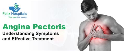 Angina Pectoris Understanding Symptoms And Effective Treatment