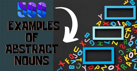 500 Examples Of Abstract Nouns Vivid Examples