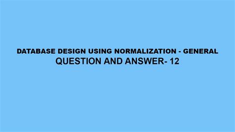 Database Design Using Normalization Questions Answer YouTube