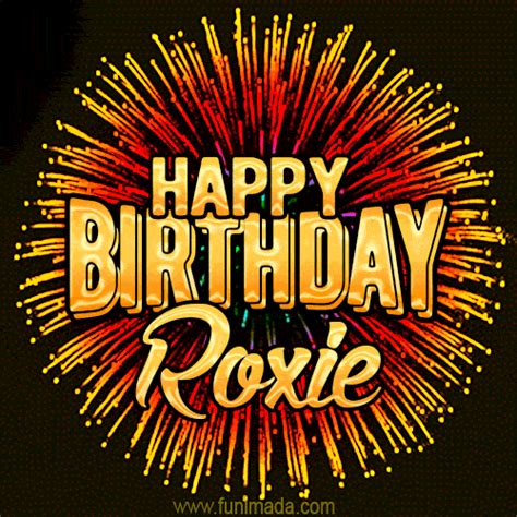 New Bursting With Colors Happy Birthday Roxie Gif And Video With Music Funimada Com