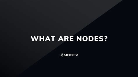 Exploring Nodes Everything You Need To Know By Nodex Medium