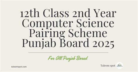 12th Class 2nd Year Computer Science Pairing Scheme Punjab Board 2025