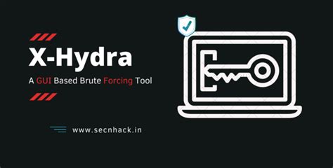 X Hydra A GUI Based Brute Forcing Tool Secnhack