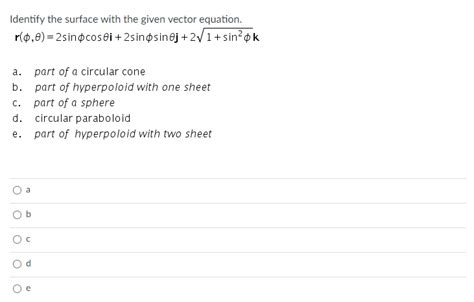 Solved Identify The Surface With The Given Vector Equation Chegg