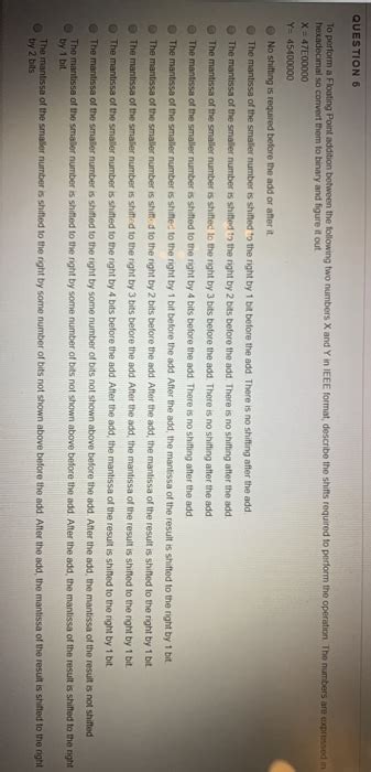 Solved Question 6 To Perform A Floating Point Addition
