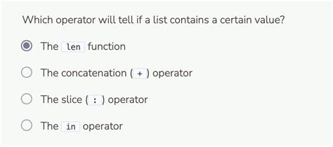 Solved Which Operator Will Tell If A List Contains A Certain
