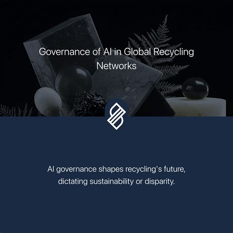 Governance of AI in Global Recycling Networks → Scenario
