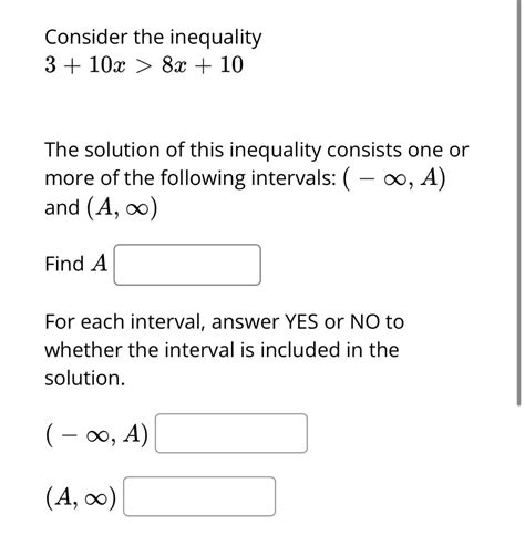 Solved Consider The Inequality 3 10x 8x 10 The Solution Of Chegg Com