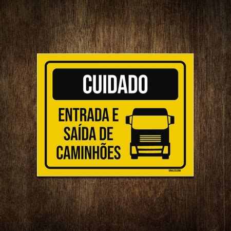 Placa Sinalização Cuidado Entrada E Saída De Veículossinalizo Placas De