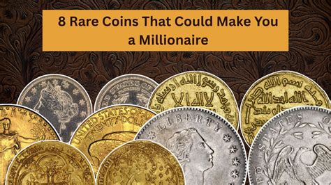 8 Rare Coins That Could Make You A Millionaire