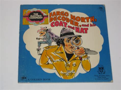 Fargo North Decoder And His Coat And Hat Tom Dunsmuir Books