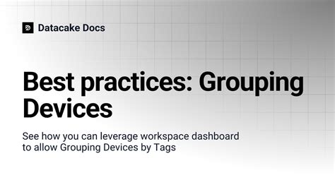 Best Practices Grouping Devices Datacake Docs