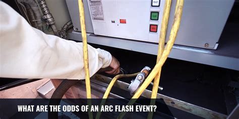 What Are The Odds Of An Arc Flash Event Epsco