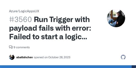 run trigger with payload fails with error failed to start a logic app