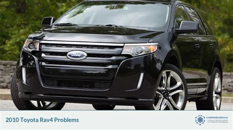 2011 Ford Edge Problems