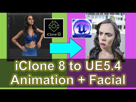 Free Video Iclone 8 To Unreal Engine 54 Facial Animation Lip Sync