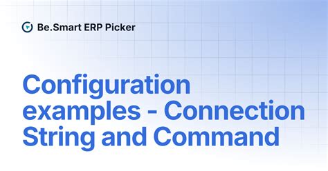 Configuration Examples Connection String And Command Besmart Erp Configuration Examples Connection String And Command Besmart Erp