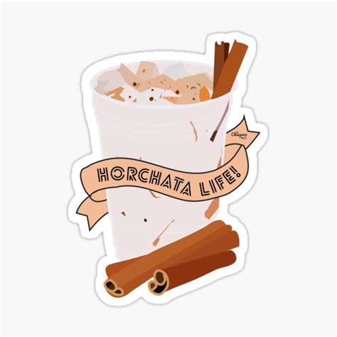 Horchata Life Sticker For Sale By Vosio Redbubble