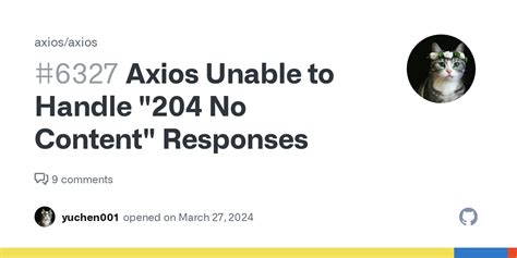Axios Unable To Handle 204 No Content Responses · Issue 6327 · Axios