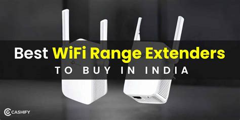 Best Wifi Range Extender In India For 2024 Cashify Blog
