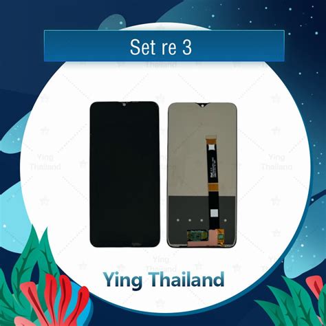 จอชุด Re 3 หน้าจอพร้อมทัสกรีน Lcd Display Touch Screen อะไหล่มือถือ Ying Thailand Shopee Thailand