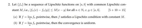 Solved 2 Let {fn} Be A Sequence Of Lipschitz Functions On