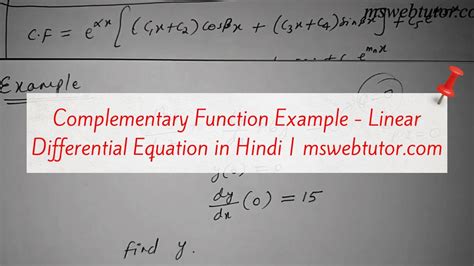 Complementary Function Example - Linear Differential Equation in Hindi | mswebtutor.com - YouTube