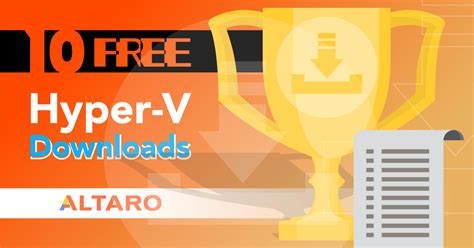 Free Hyper V Downloads Top Free Hyper V Management Tools