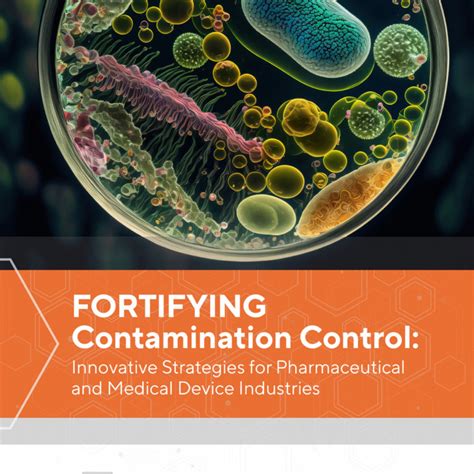 Fortifying Contamination Control Innovative Strategies For