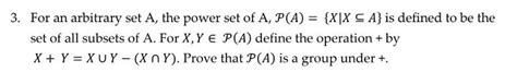 Solved For An Arbitrary Set A The Power Set Of Chegg Com