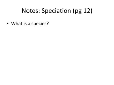 Notes Speciation Pptx Biological Sciences Science