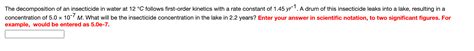 Solved The Decomposition Of An Insecticide In Water At 12 °c