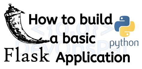 How To Build A Basic Flask Application Devopspal