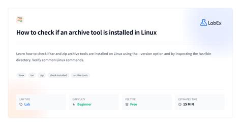 how to check if an archive tool is installed in linux labex
