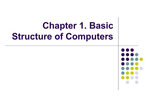 Chapter1 Basic Structure Of Computersppt