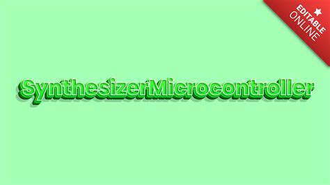 Synthesizermicrocontroller Green 3d Text Effect Generator
