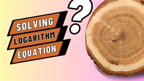 Solving Logarithm Equation Youtube Solving Logarithm Equation Youtube