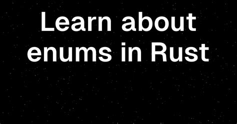 Enums Learn Rust