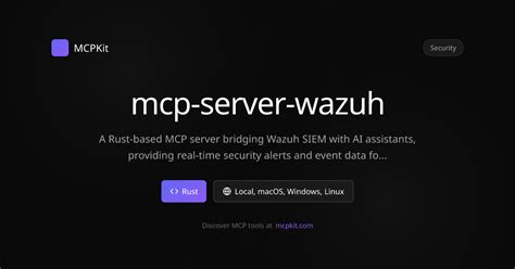 Mcp Server Wazuh Security Mcp Tool Mcpkit Mcpkit Mcp Tools