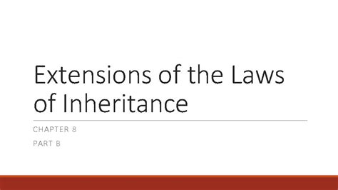Extensions Of The Laws Of Inheritance Chapter 8
