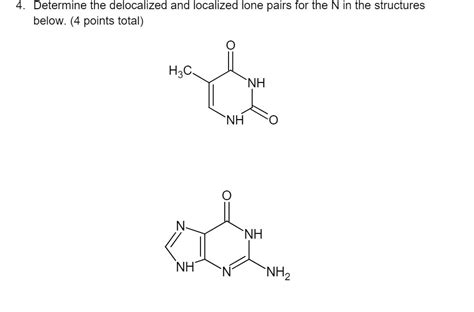 Solved 4 Determine The Delocalized And Localized Lone Pairs For The